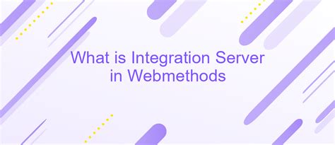 what is integration server in webmethods apix drive