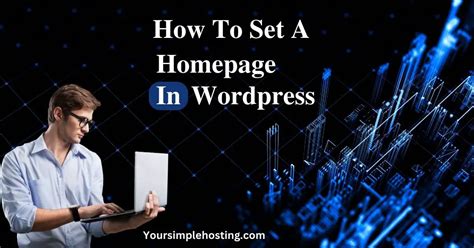 How To Set A Homepage In Wordpress Your Simple Hosting