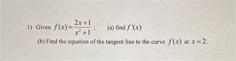 solved 1 given f x x2 12x 1 a find f′ x b find the