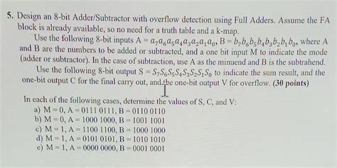 solved 5 design an 8 bit adder subtractor with overflow