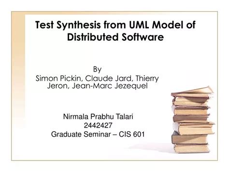 Ppt Test Synthesis From Uml Model Of Distributed Software Powerpoint