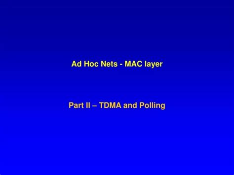 Ppt Ad Hoc Nets Mac Layer Powerpoint Presentation Free Download Id9644774