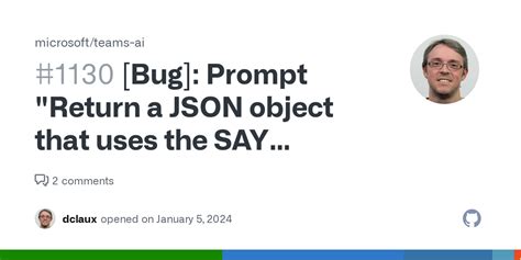 Bug Prompt Return A Json Object That Uses The Say Command To Say What Youre Thinking Sent