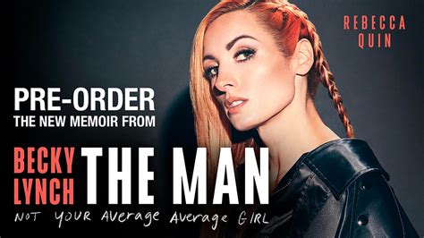 Becky Lynch The Man Not Your Average Average Girl Disponible Hoy