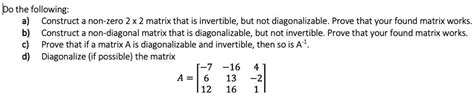 Po The Following Construct A Non Zero 2 X 2 Matrix That Is Invertible