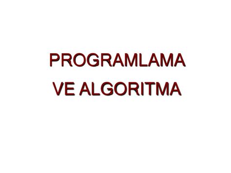 PPT PROGRAMLAMA VE ALGORITMA PowerPoint Presentation Free Download ID