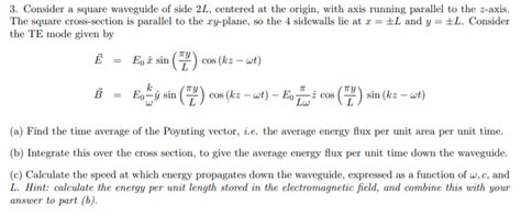 solved 3 consider a square waveguide of side 2l centered
