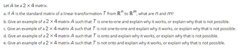 solved let a be a 2 x 4 matrix a if a is the standard