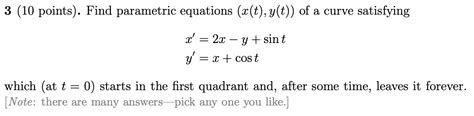 solved 3 10 points find parametric equations x t y t