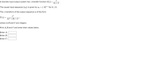 solved a discrete input output system has z transfer