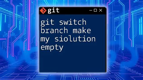 Git Switch To Main Branch Made Easy