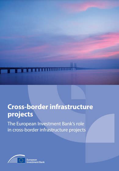 Cross Border Infrastructure Projects The European Investment Banks