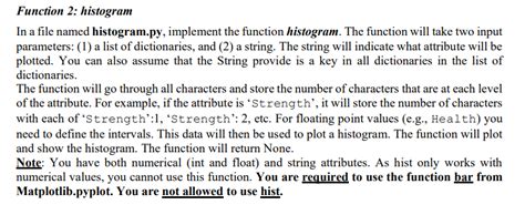 Solved Function Histogram In A File Named Histogram Py Chegg