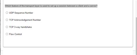 Solved Which Feature Of The Transport Layer Is Used To Set