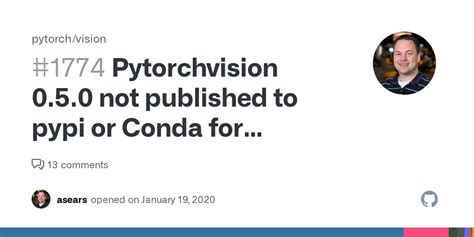 Pytorchvision 050 Not Published To Pypi Or Conda For Windows · Issue 1774 · Pytorchvision