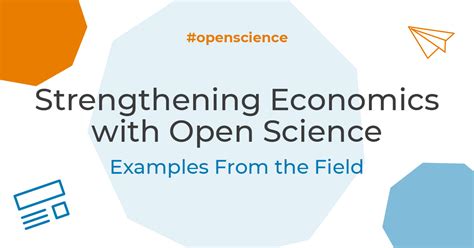 Strengthening Economics With Open Science Examples From The Field Open Economics Guide Of The Zbw