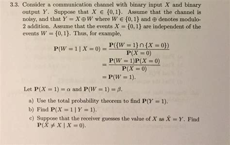 Solved Consider A Communication Channel With Binary Chegg