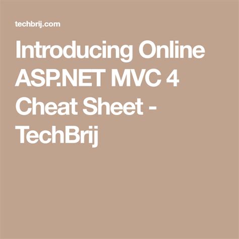 Introducing Online Aspnet Mvc 4 Cheat Sheet Techbrij Cheat Sheets