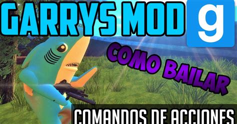 Sarkus Redcom Garrys Mod Como Bailar En Gmod Todos Los Comandos De Acciones Sin Addons