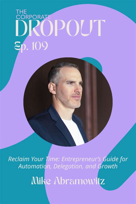 109 Reclaim Your Time Entrepreneurs Guide For Automation Delegation