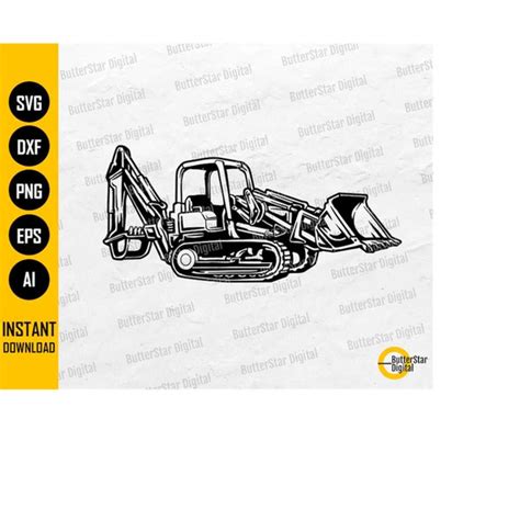 Bulldozer Backhoe Svg Loader Svg Excavator Svg Constru Inspire