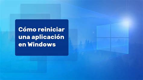 How To Restart An Application In Windows