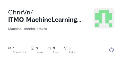 GitHub ChnrVn ITMO MachineLearningCourse Machine Learning Course