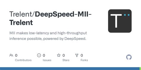 Github Trelentdeepspeed Mii Trelent Mii Makes Low Latency And High