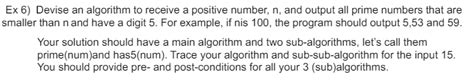Solved Ex 6 ﻿devise An Algorithm To Receive A Positive