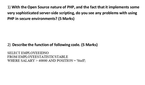 Solved With The Open Source Nature Of PHP And The Fact Chegg
