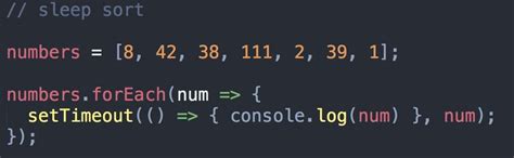 sleep sort an o wtf sorting algorithm r programmerhumor