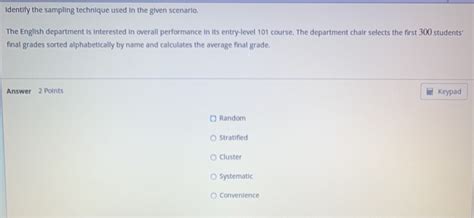 Solved Identify The Sampling Technique Used In The Given