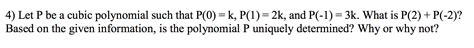 Solved 4 Let P Be A Cubic Polynomial Such That P 0 K