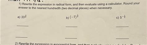 Solved Rewrite The Expression In Radical Form And Then