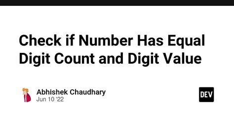 Check If Number Has Equal Digit Count And Digit Value Dev Community