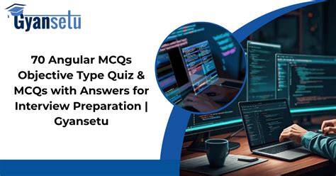 70 Angular Mcqs Objective Type Quiz And Mcqs With Answers For Interview Preparation