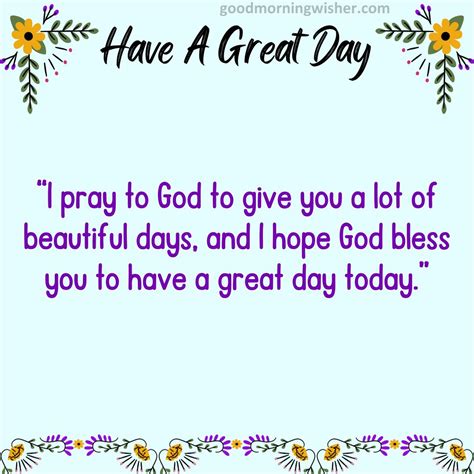 231 Have A Great Day Quotes And Wishes And Messages