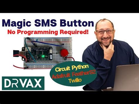 Free Video Use Python To Build A Magic Sms Button From Make With Tech Makewithtech Class