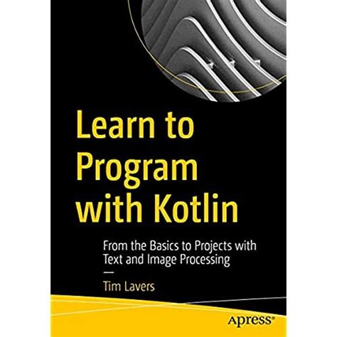Jual Buku Learn To Program With Kotlin From The Basics To Projects