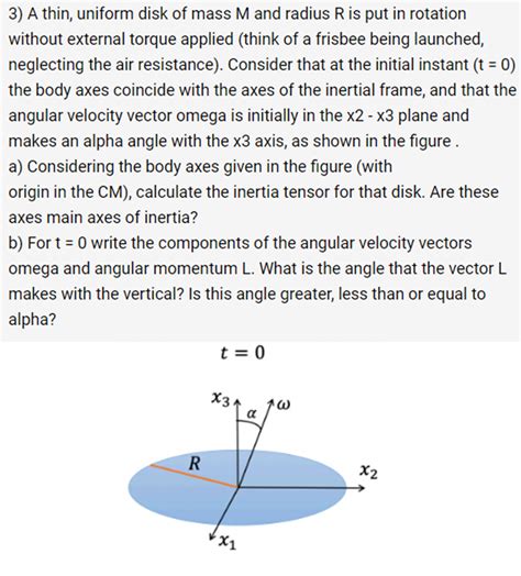 Solved A Thin Uniform Disk Of Mass M And Radius R Is Put Chegg Com