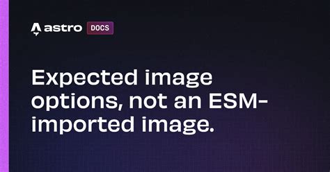 Expected Image Options Not An ESM Imported Image Docs