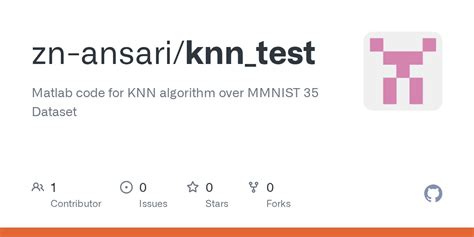 Github Zn Ansari Knn Test Matlab Code For Knn Algorithm Over Mmnist 35 Dataset