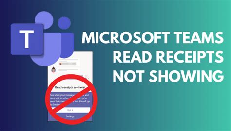 Microsoft Teams Read Receipts Not Showing Know In Mins