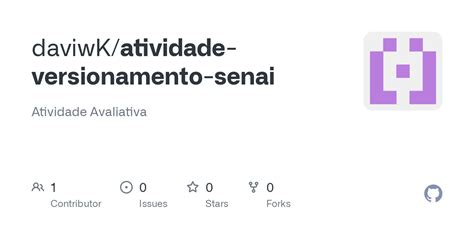 GitHub DaviwK Atividade Versionamento Senai Atividade Avaliativa
