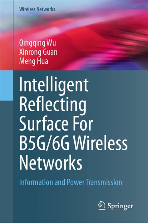 Intelligent Reflecting Surface For B5g 6g Wireless Networks Information And Power