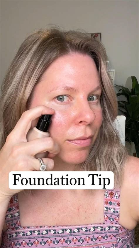 Foundation Tip Makeup Tips Foundation Foundation Tips Makeup Tips