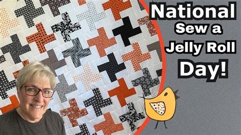 This Is The Perfect Jelly Roll Pattern ~ International Sew A Jelly Roll Day Youtube Jelly