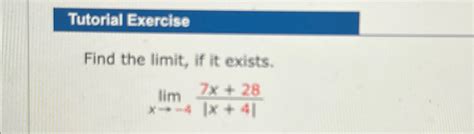 solved tutorial exercisefind the limit ﻿if it