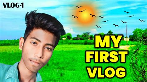 My First Vlog First Vlog In Youtube Vloger Soumyadipviralvlogsviralvideo Youtube