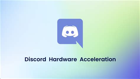 Everything You Need To Know About Discord Hardware Acceleration